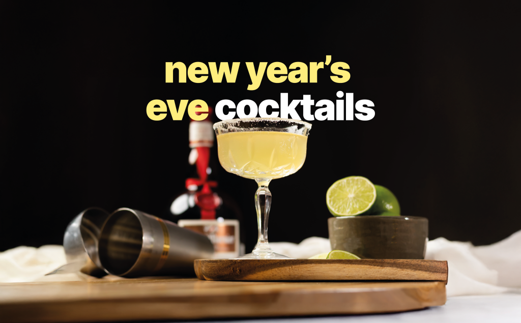 New Year’s Eve Drinks and Cocktails to Kick Off the 2026 Countdown